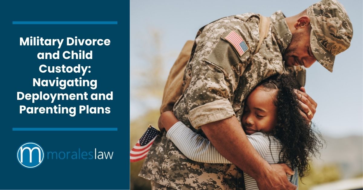 Military Divorce and Child Custody: Navigating Deployment and Parenting ...